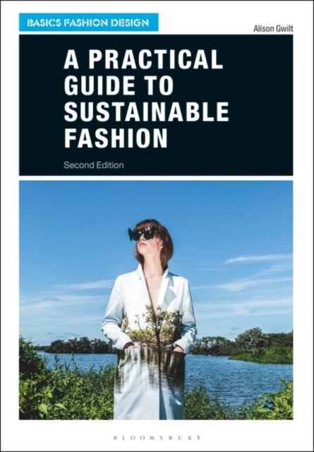 A Practical Guide to Sustainable Fashion - Opracowanie zbiorowe ...
