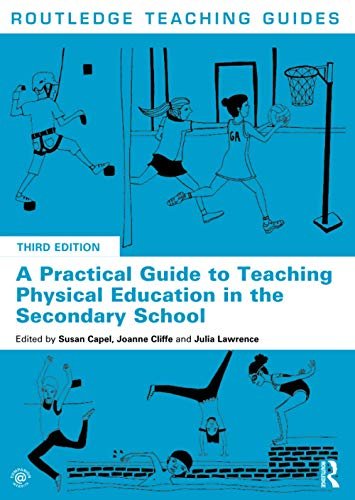 A Practical Guide to Teaching Physical Education in the Secondary ...