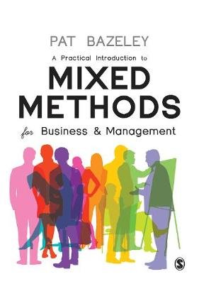 A Practical Introduction to Mixed Methods for Business and Management ...