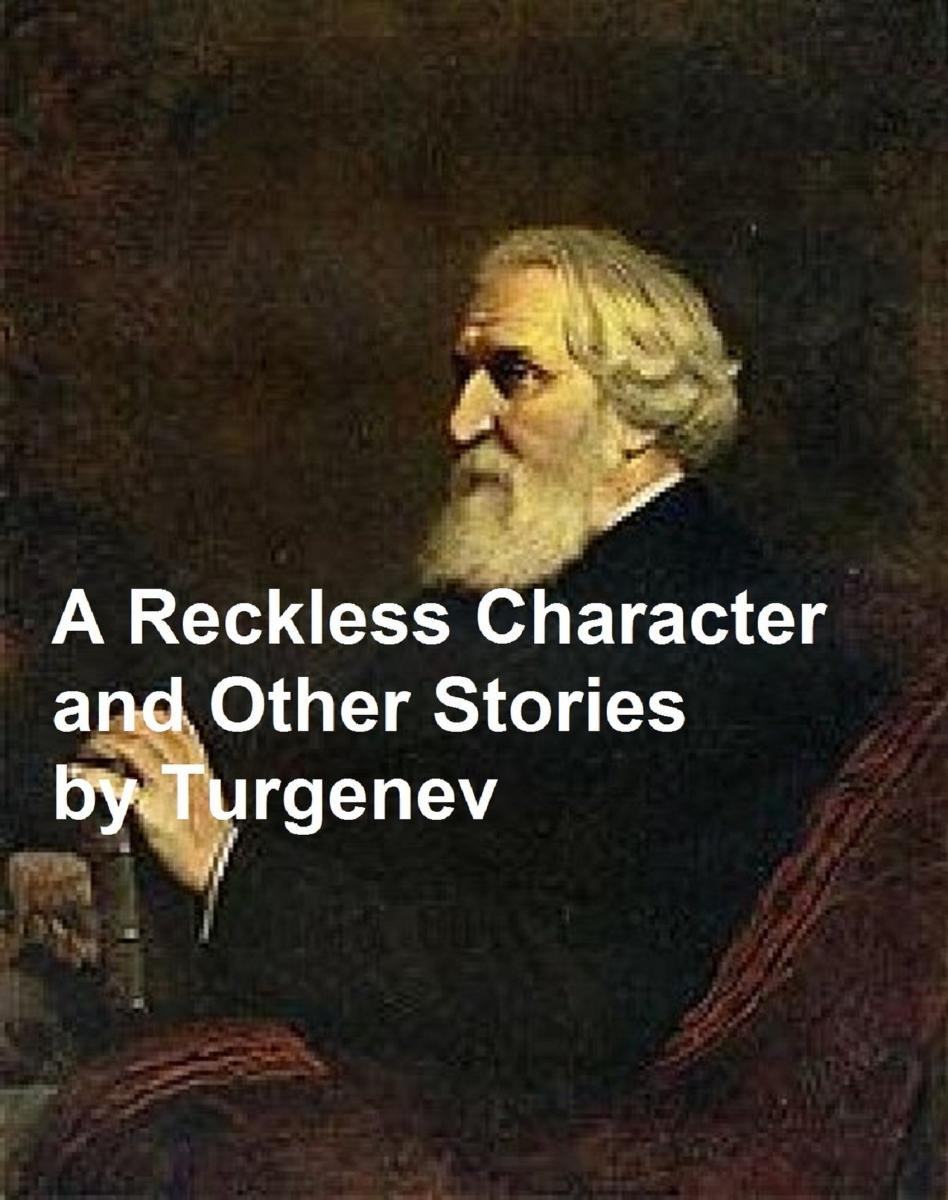 A Reckless Character and Other Stories - ebook epub - Turgenev Ivan ...