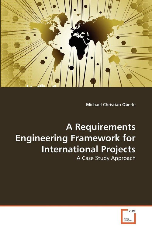 A Requirements Engineering Framework for International Projects ...