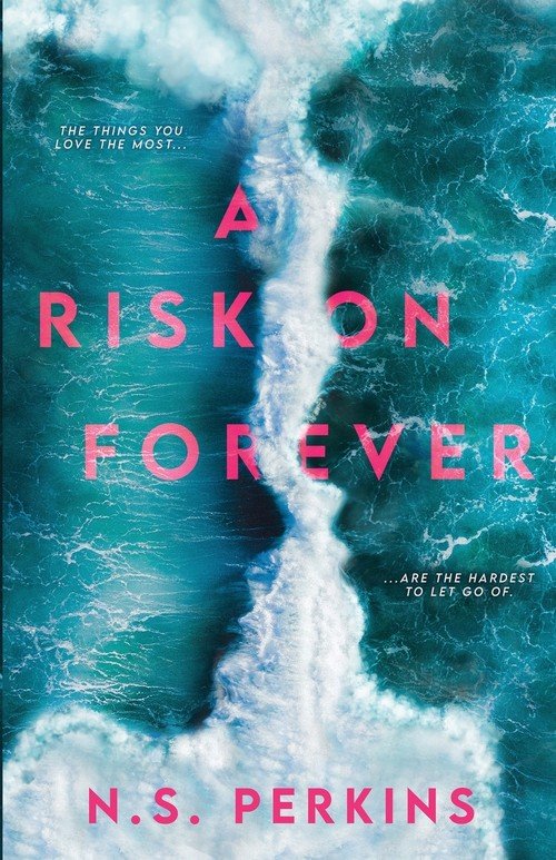 A Risk on Forever - N.S. Perkins | Książka w Empik