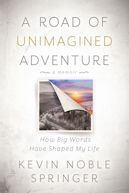 A Road of Unimagined Adventure - Kevin Noble Springer | Książka w Empik