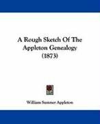 A Rough Sketch of the Appleton Genealogy (1873) - William Appleton S ...