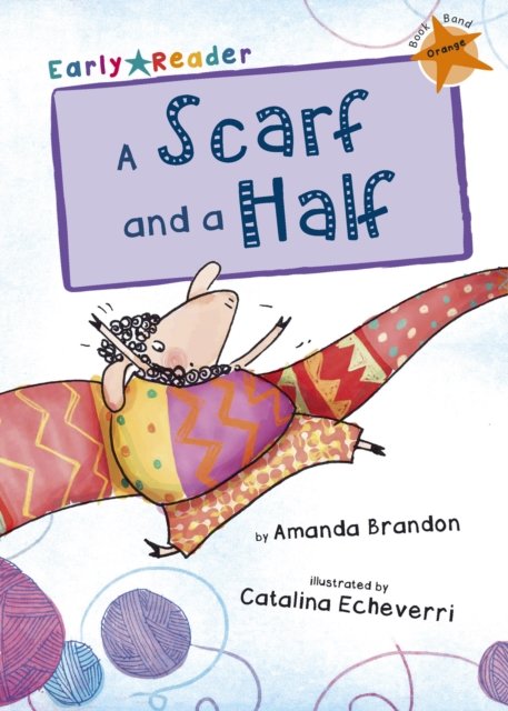 A Scarf and a Half: (Orange Early Reader) - Amanda Brandon | Książka w ...