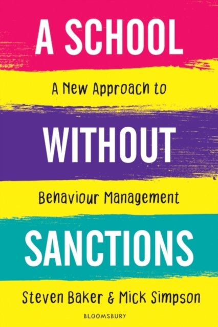 A School Without Sanctions: A new approach to behaviour management ...