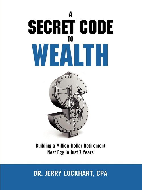 A Secret Code to Wealth - Lockhart CPA Dr. Jerry | Książka w Sklepie ...