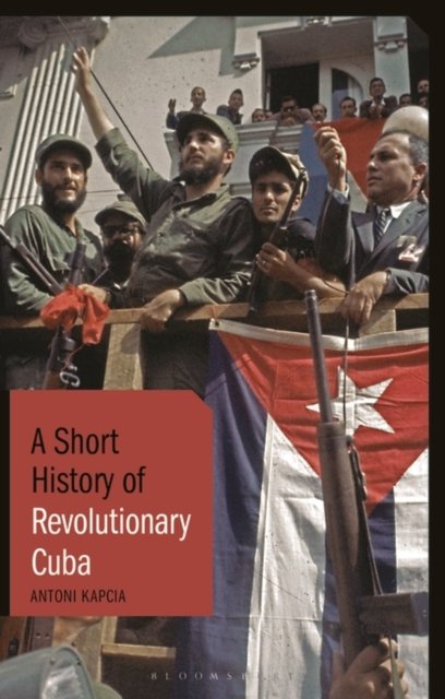 A Short History of Revolutionary Cuba - Opracowanie zbiorowe | Książka ...