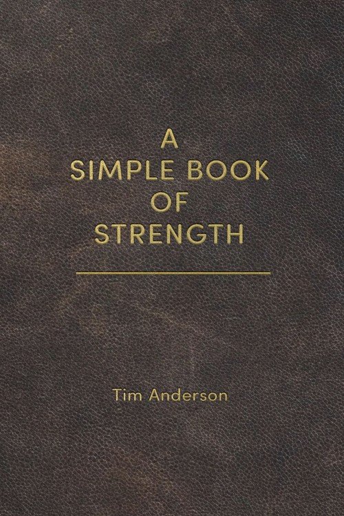 A Simple Book of Strength - Anderson Tim | Książka w Empik