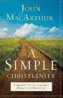 A Simple Christianity - Macarthur John | Książka w Empik