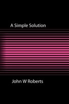 A Simple Solution - Roberts John W. | Książka w Empik