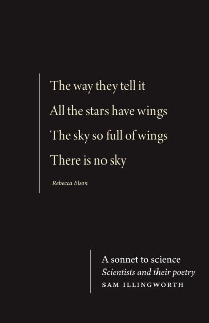 A Sonnet to Science: Scientists and Their Poetry - Sam Illingworth ...