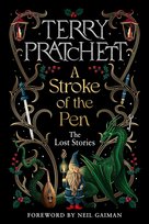 A Stroke of the Pen. The Lost Stories. 2023 edition - Terry Pratchett | Książka w Empik
