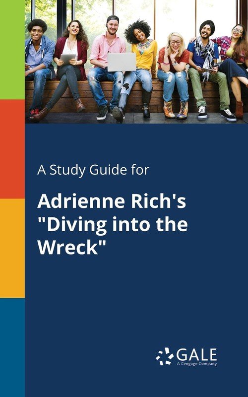 A Study Guide for Adrienne Rich's "Diving Into the Wreck" - Opracowanie ...