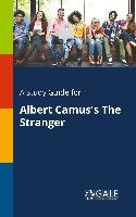 A Study Guide for Albert Camus's The Stranger - Gale Cengage Learning ...