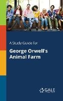 A Study Guide for George Orwell's Animal Farm - Gale Cengage Learning ...