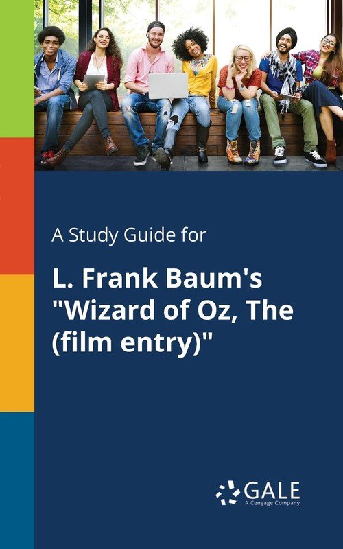 A Study Guide for L. Frank Baum's "Wizard of Oz, The (film Entry ...