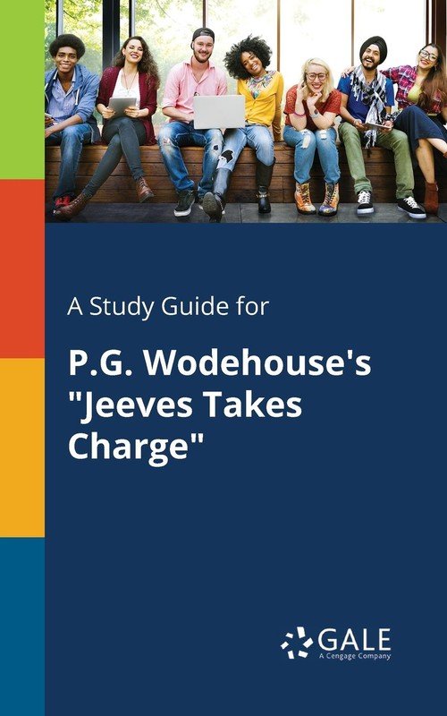 A Study Guide for P.G. Wodehouse's "Jeeves Takes Charge" - Gale Cengage Learning | Książka w Empik