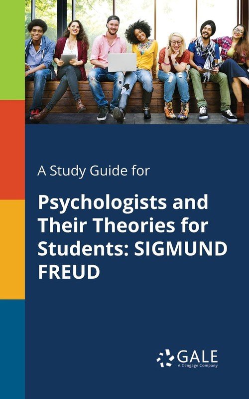 A Study Guide for Psychologists and Their Theories for Students - Gale ...