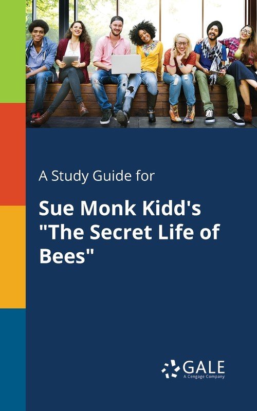 A Study Guide for Sue Monk Kidd's "The Secret Life of Bees ...