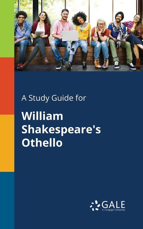 A Study Guide for William Shakespeare's Othello - Gale Cengage Learning ...