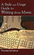 A Style and Usage Guide to Writing about Music - Donahue Thomas ...