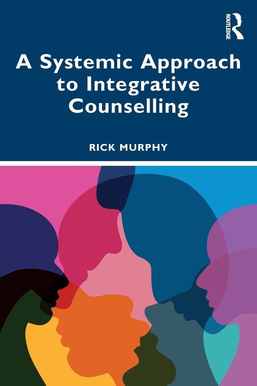 A Systemic Approach to Integrative Counselling - W opisie | Książka w Empik