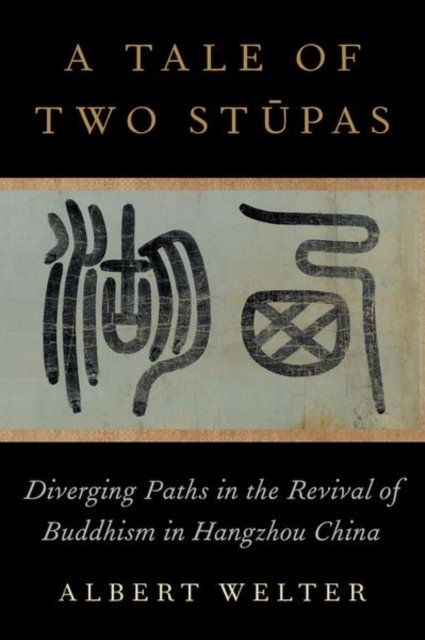 A Tale of Two Stupas: Diverging Paths in the Revival of Buddhism in ...