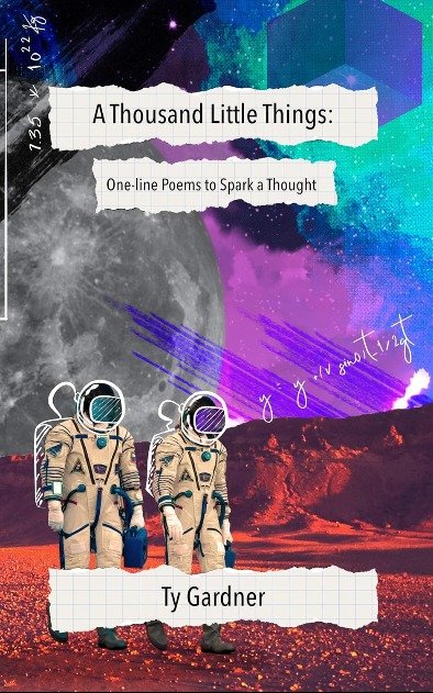 A Thousand Little Things: One-line Poems to Spark a Thought ...