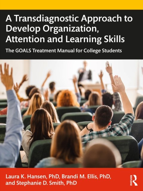 A Transdiagnostic Approach to Develop Organization, Attention and ...