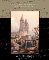 A Visit to the Monastery of La Trappe in 1817 - W.D. Fellowes | Książka ...