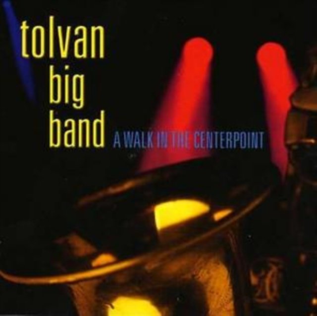 A Walk in the Centerpoint - Tolvan Big Band | Muzyka Sklep EMPIK.COM