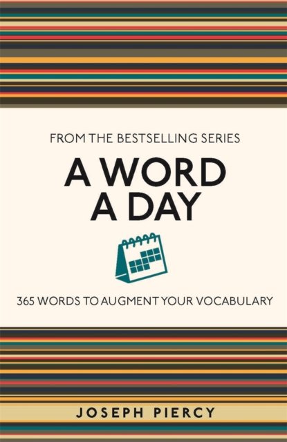 A Word a Day. 365 Words to Augment Your Vocabulary - Piercy Joseph ...
