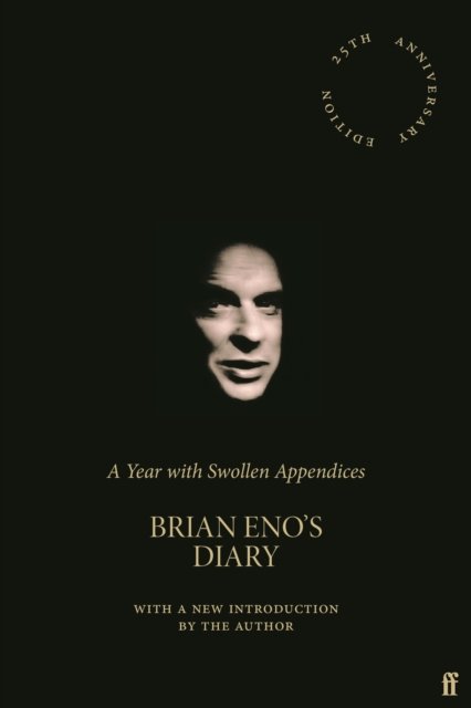 A Year with Swollen Appendices: Brian Enos Diary - Brian Eno | Książka ...