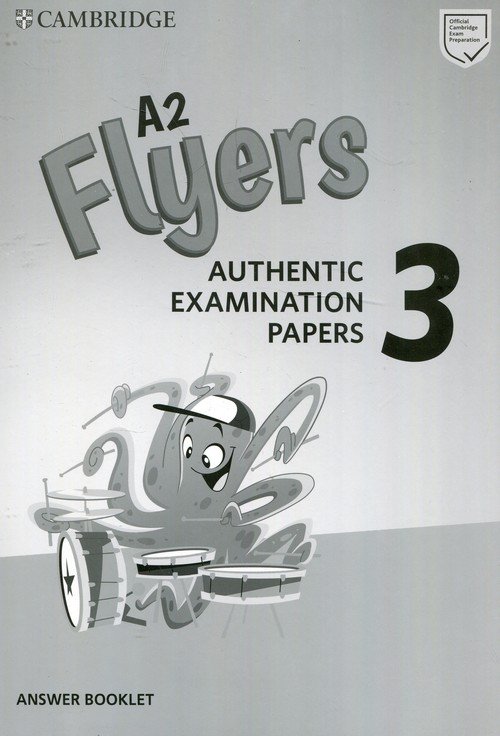 A2 Flyers 3 Answer Booklet: Authentic Examination Papers - Opracowanie zbiorowe | Książka w Empik