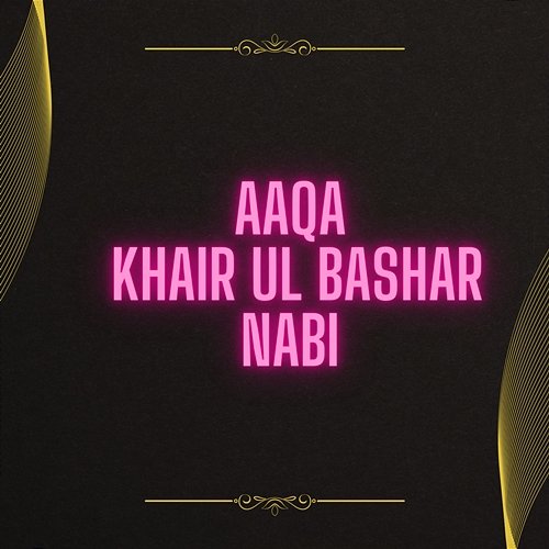 Aaqa Khair Ul Bashar Nabi - Abbas Khaki Official | Muzyka, mp3 Sklep EMPIK.COM