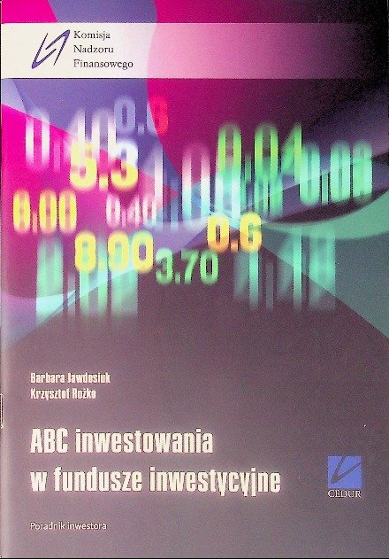 Abc inwestowania w fundusze inwestycyjne - Opracowanie zbiorowe ...