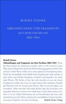 Abhandlungen und Fragmente aus dem Nachlass 1897-1925 - Rudolf Steiner ...