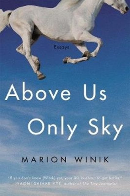 Above Us Only Sky. Essays - Marion Winik | Książka w Empik