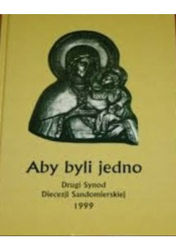 Aby byli jedno - Opracowanie zbiorowe | Książka w Empik