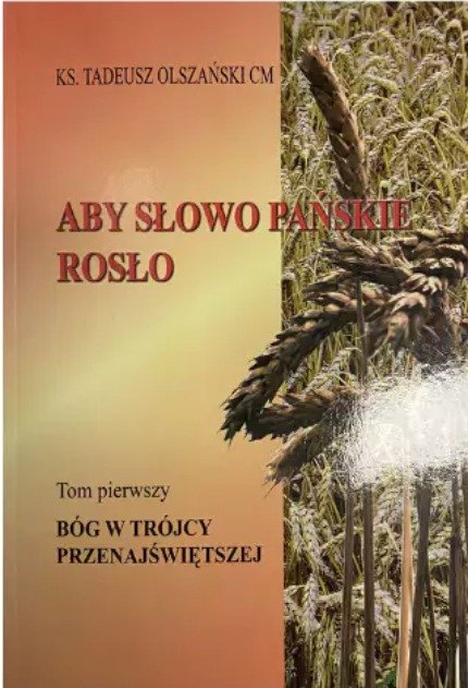 Aby Słowo Pańskie rosło Tom 2 - Olszański Tadeusz | Książka w Empik