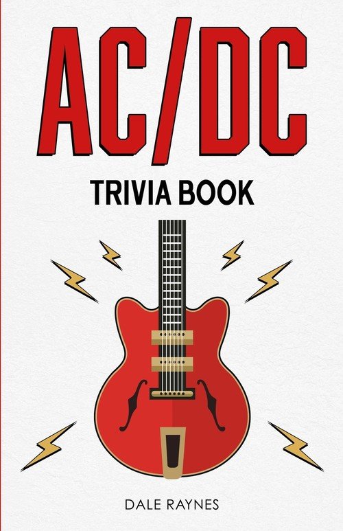 AC/DC Trivia Book - Dale Raynes | Książka w Empik