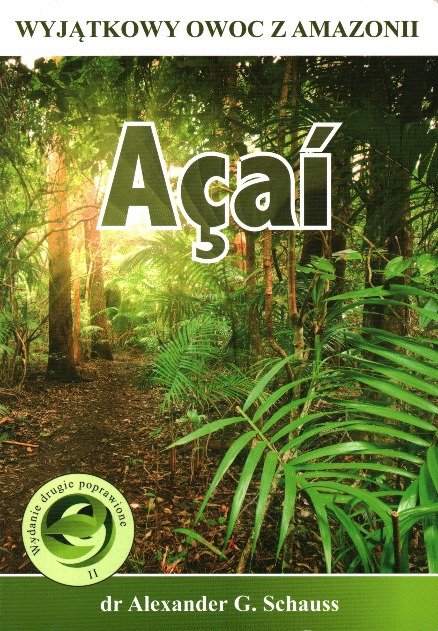 Acai Cudowny owoc z Amazonii - W opisie | Książka w Empik