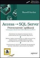 Access. Sql Server - Sinclair Russell | Książka w Empik