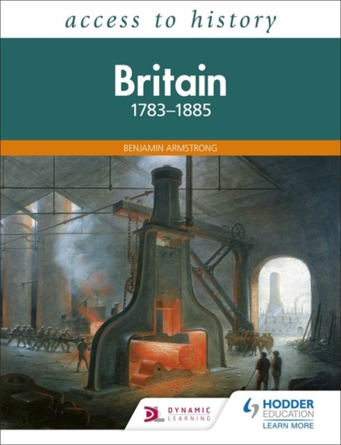 Access to History: Britain 1783-1885 - Benjamin Armstrong | Książka w Empik