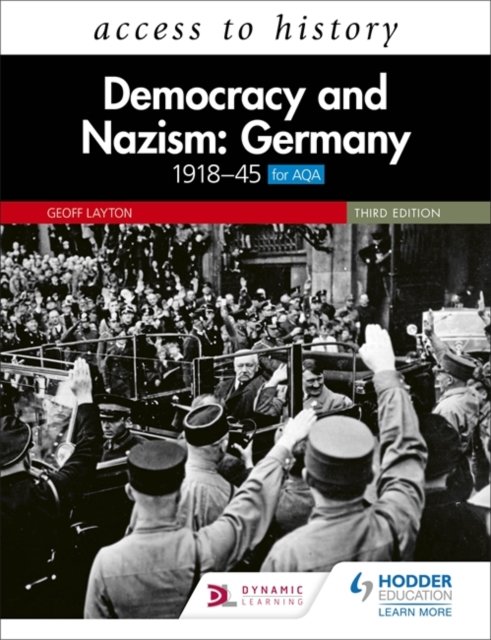 Access to History: Democracy and Nazism: Germany 1918-45 for AQA Third ...
