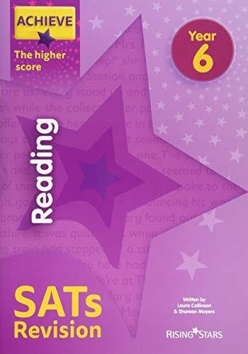 Achieve Reading SATs Revision The Higher Score. Year 6 - Laura ...