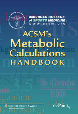 ACSM's Metabolic Calculations Handbook - American College Of Sports ...