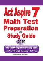 ACT Aspire 7 Math Test Preparation and Study Guide - Smith Michael ...