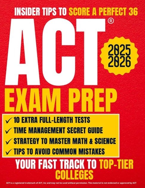 ACT Exam Prep: The Ultimate Guide with 10 Full-Length Tests ...